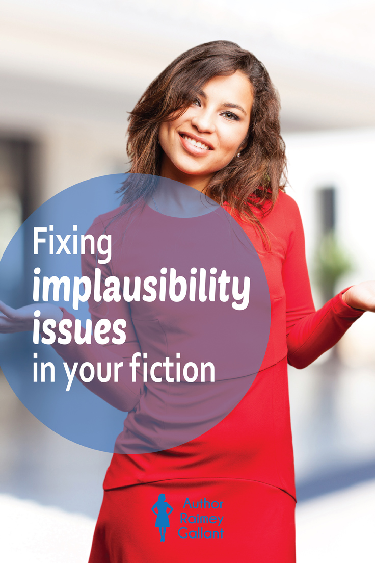 Fixing implausibility issues in your fiction #AuthorToolboxBlogHop ...