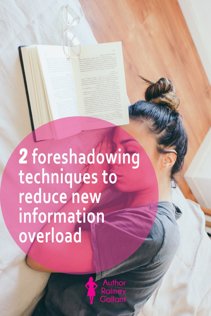 2 foreshadowing techniques to reduce new information overload # ...